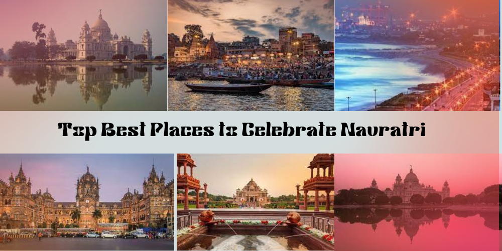 Top Best Places To Celebrate Navratri